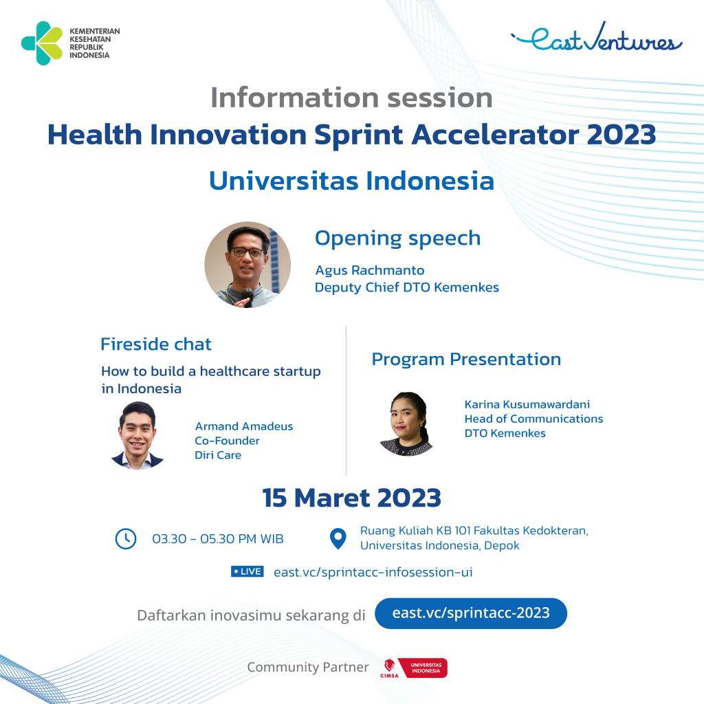 Health Innovation Sprint Accelerator Information Session @ Universitas Indonesia - East Ventures