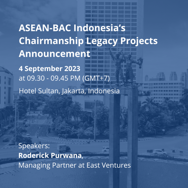 Asean Bac Indonesias Chairmanship Legacy Projects Announcement East