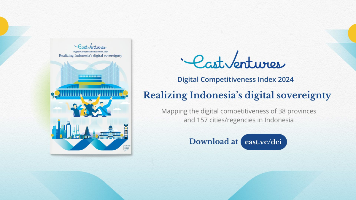 East Ventures – Digital Competitiveness Index 2024 has been launched